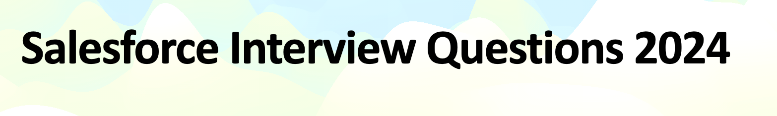 Salesforce Interview Questions And Answers 2024 Salesforce Tutorial Intervew Questions